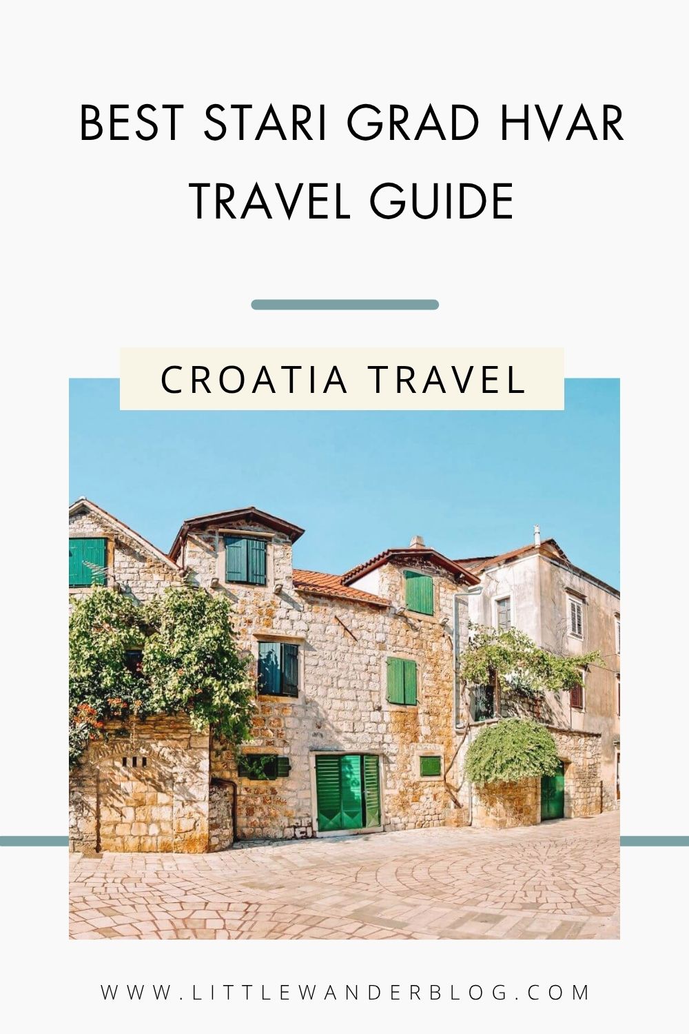 Stari Grad Hvar: Top Reasons to Visit & Best Things To Do! - Little ...