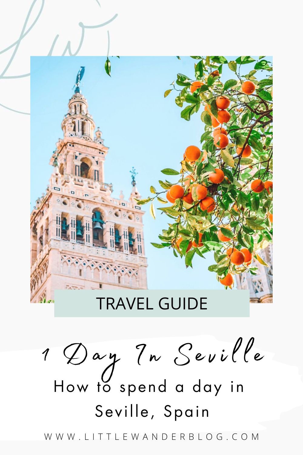 1 Day In Seville Itinerary: How To Spend A Day In Seville - Little ...
