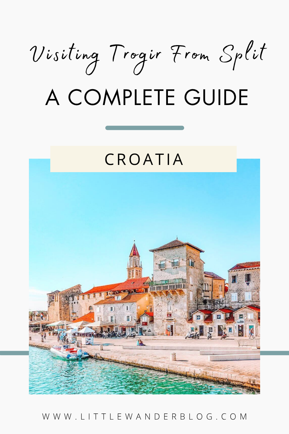 How To Visit Trogir From Split: A Complete Day Trip Guide! - Little ...