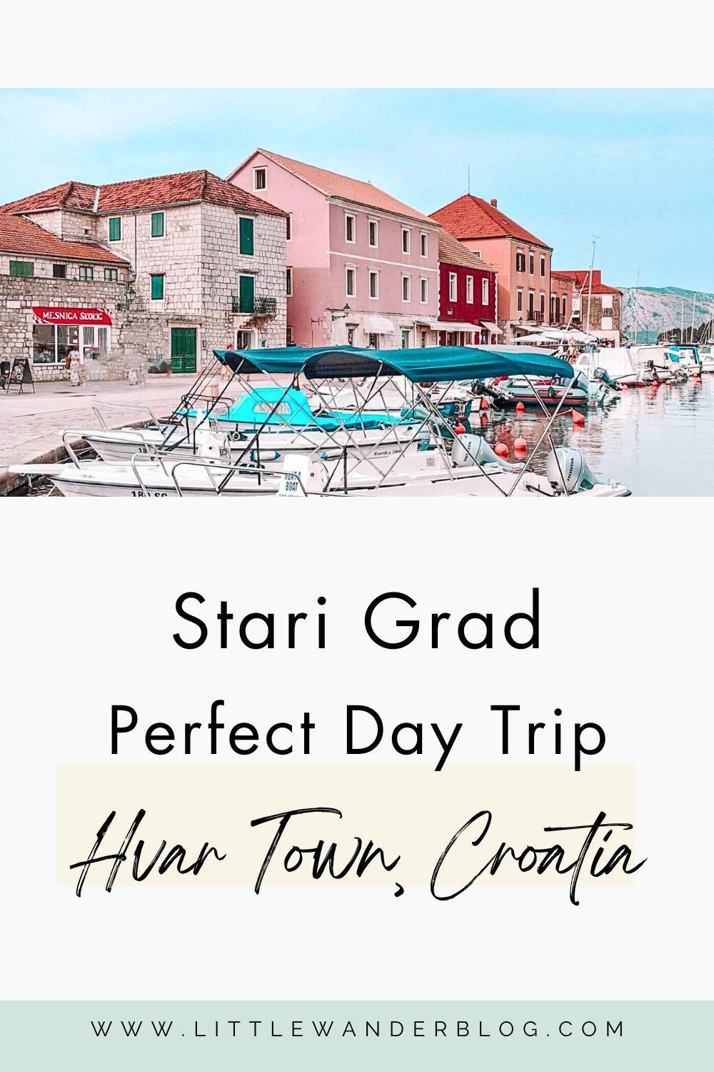 Stari Grad Croatia: A perfect Day Trip From Hvar Town - Little Wanderblog