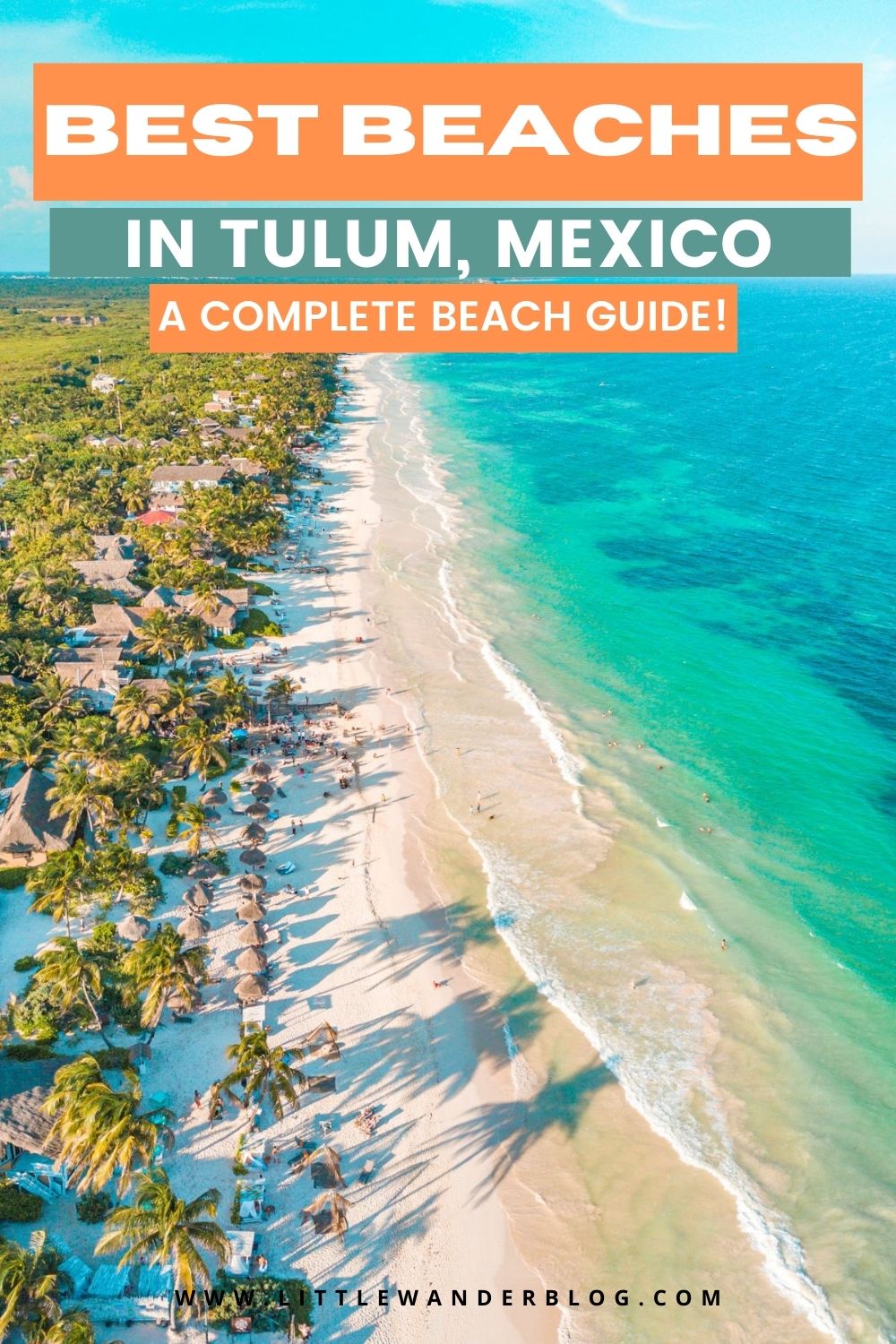 BEST Beaches In Tulum Mexico 2026 You'll Want To Visit! - Little Wanderblog